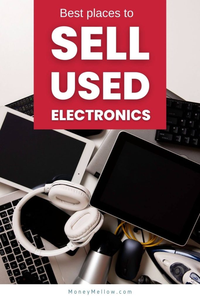25 Best Places to Sell Your Used Electronics Today! | MoneyMellow